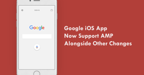 Google iOS Now Fully Supports AMP