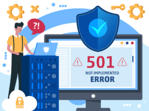 What a 501 Not Implemented Error is, and How to Fix it